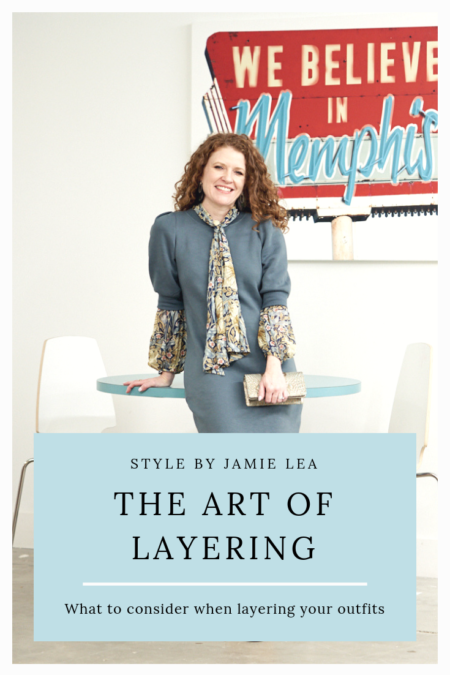 The Art of Layering – Style by Jamie Lea